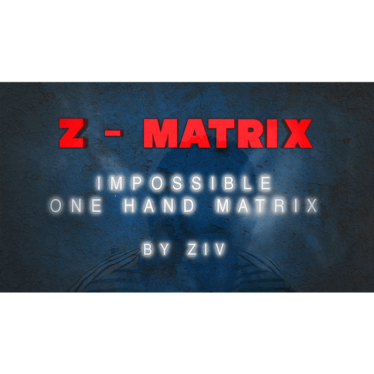 Z - Matrix (Impossible One Hand Matrix) by Ziv video DOWNLOAD ...